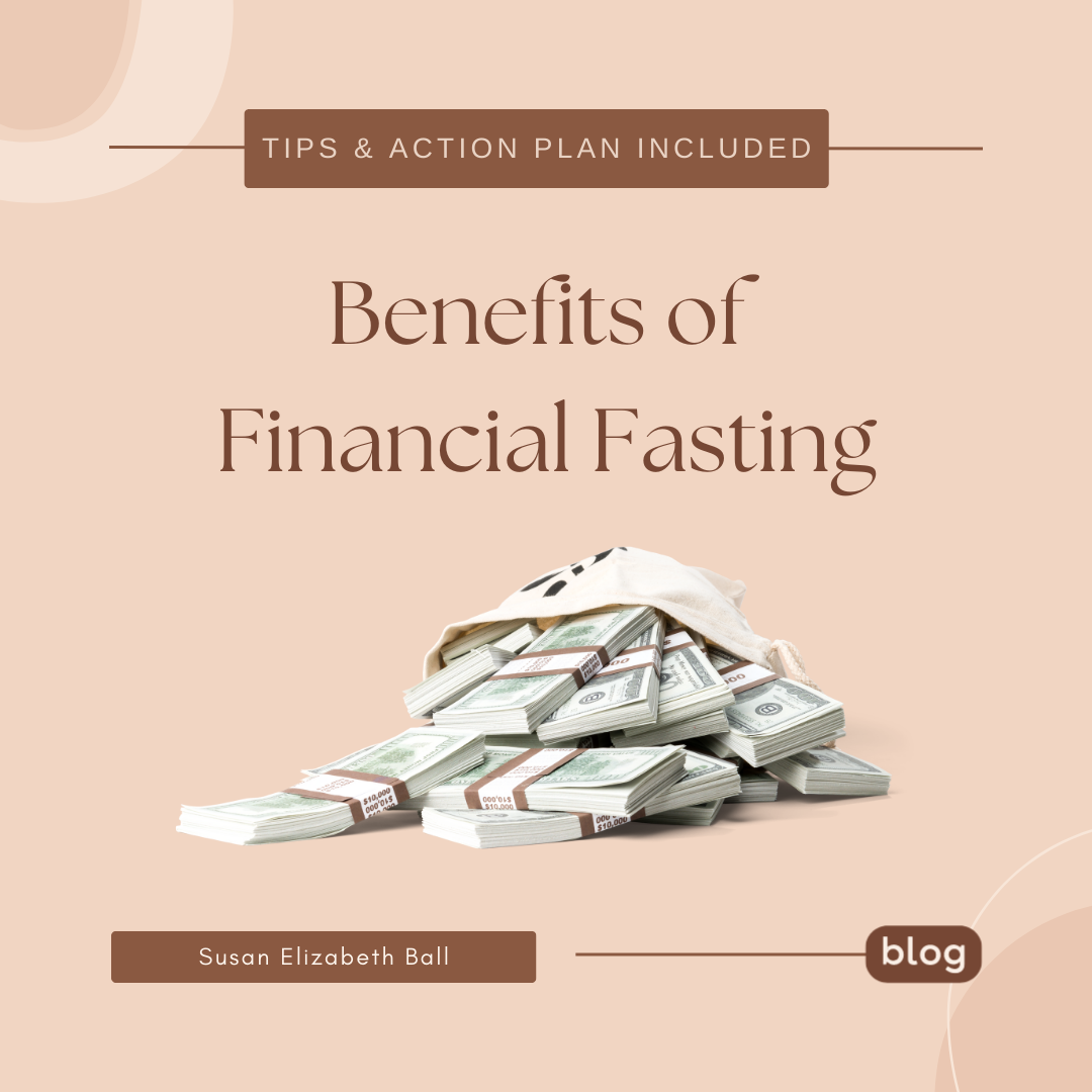 Save Money and Develop a New Mindset with a Financial Fast – Susan's ...