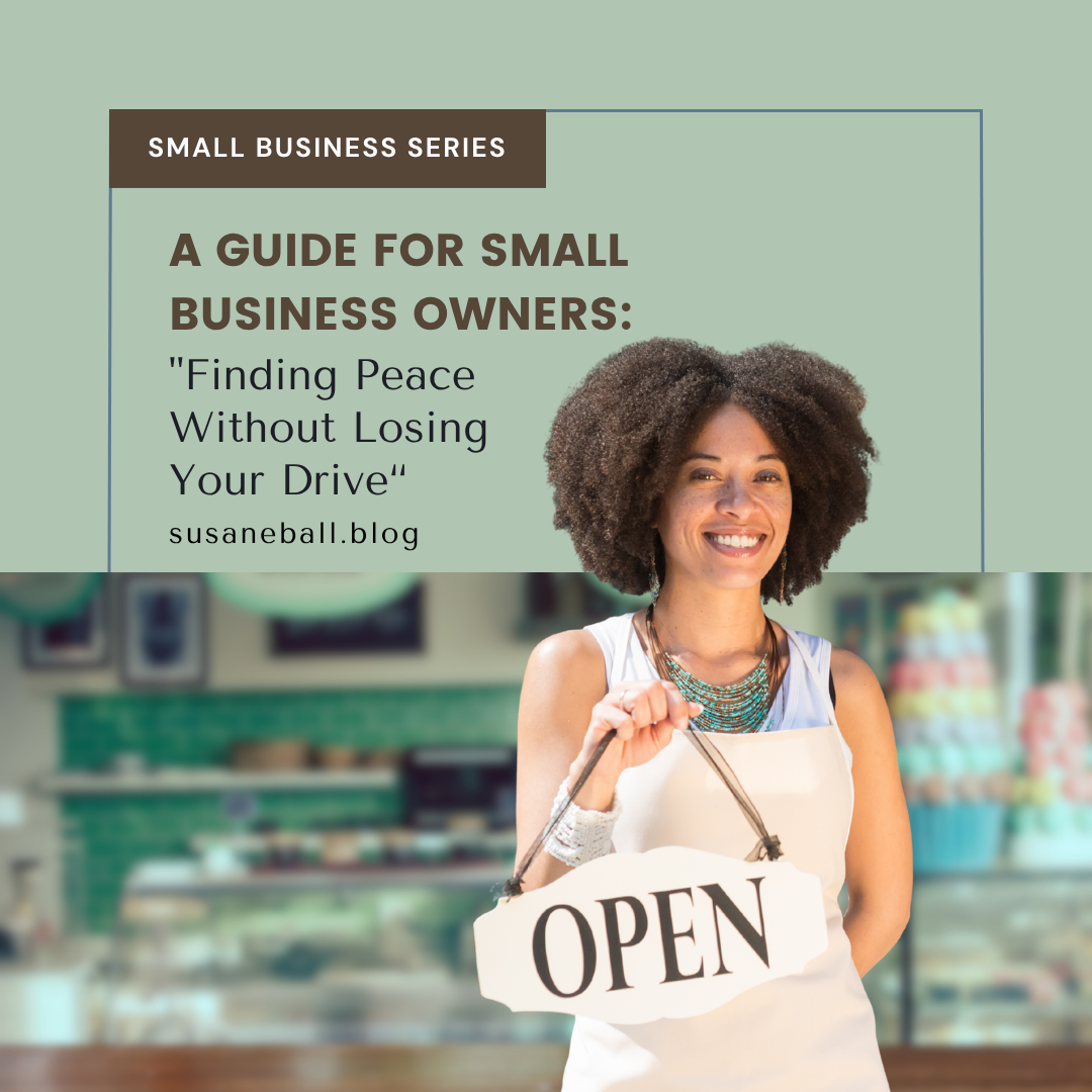 A Guide for Small Business Owners: Finding Peace Without Losing Your ...